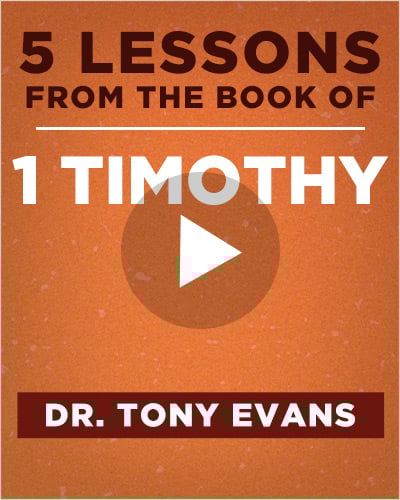 Explore the Book of 1 Timothy | Tony Evans
