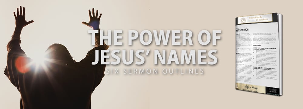 The Power of Jesus' Names Sermon Outlines